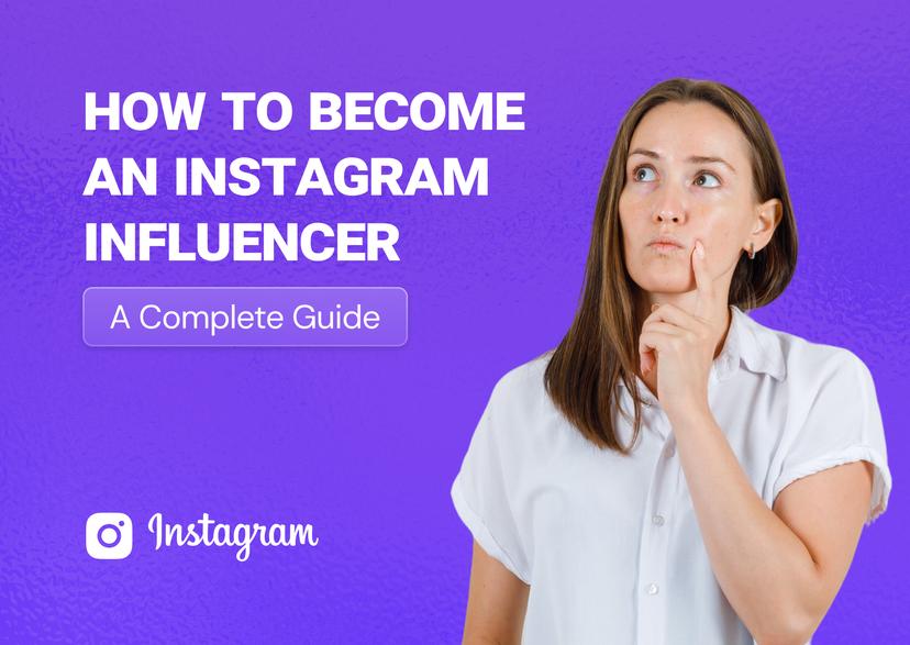 How to Become an Instagram Influencer – Influize